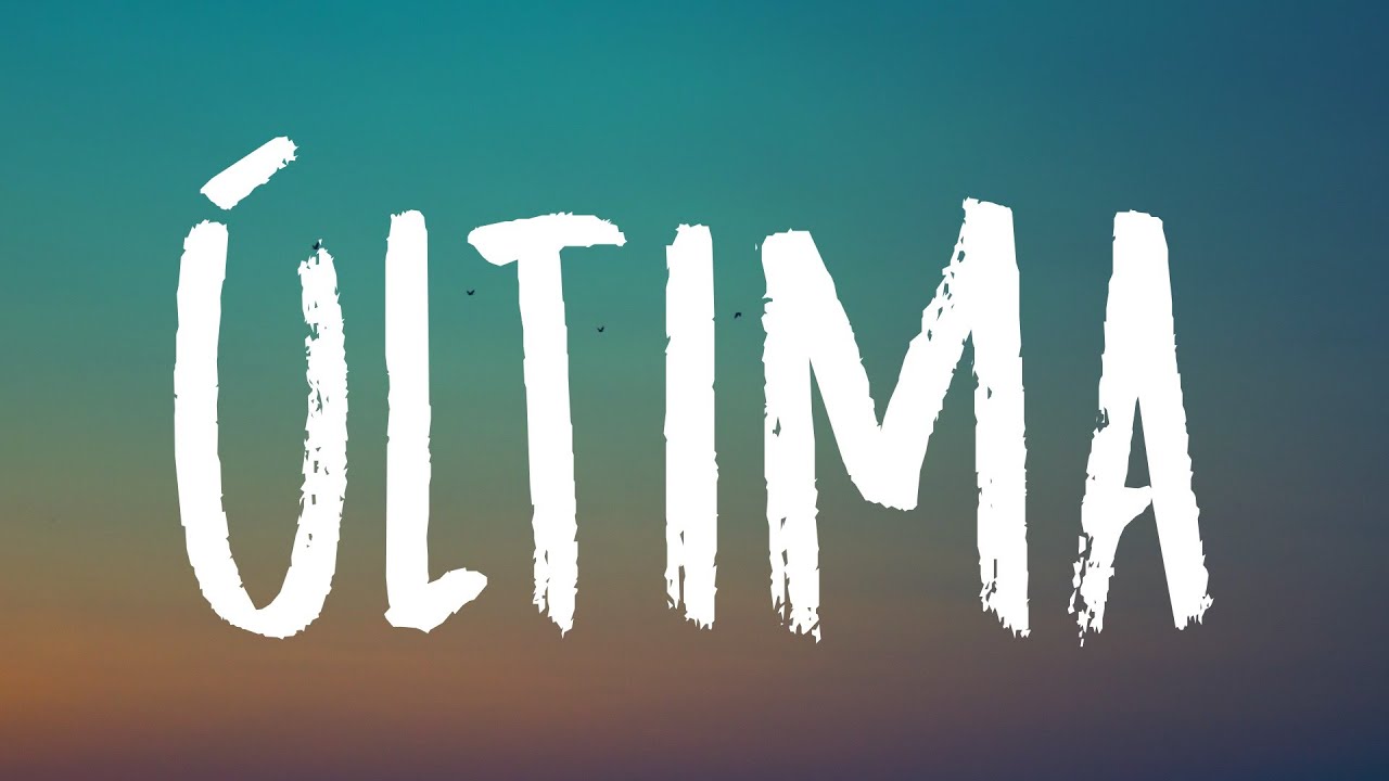Shakira - Última (Letra/Lyrics) - YouTube