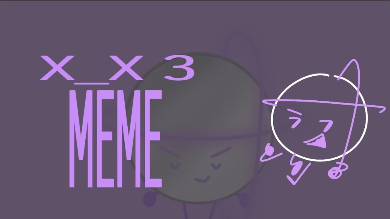 X_X 3 | animation meme | bad ig | 870+ subz special - YouTube