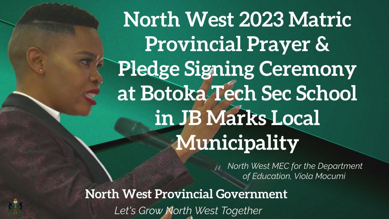 NW 2023 Matric Provincial Prayer and Pledge Signing Ceremony - YouTube