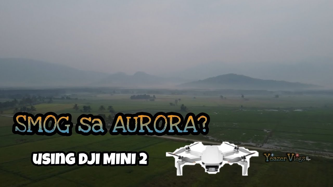 SMOG SA AURORA | Yeazer Vlogs | DJI Mini 2 - YouTube