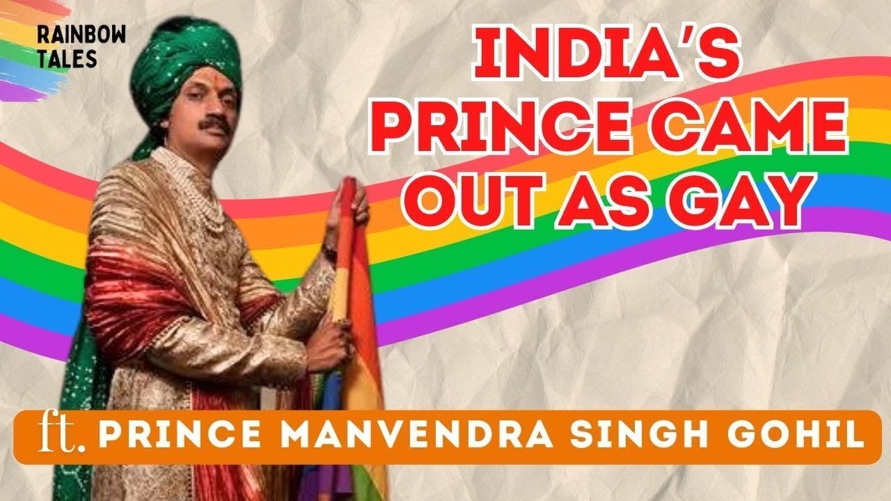 The Journey of Manvendra Singh Gohil: India's First Openly Gay Prince ...