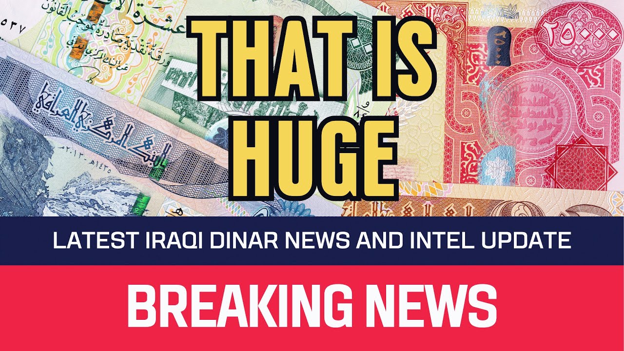 🔥 Iraqi Dinar 🔥 That is Huge 🔥 News Guru Intel Update IQD Rate Value to ...