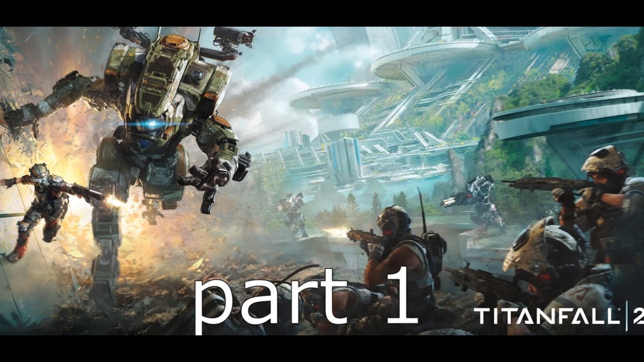 Titanfall part 1gameplay - YouTube