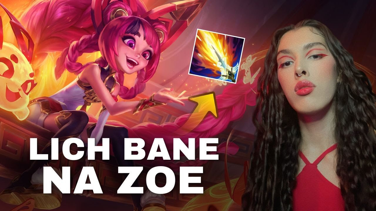ZOE COM LICH BANE É SEMPRE BOM ? - League of Legends @raquelshe - YouTube