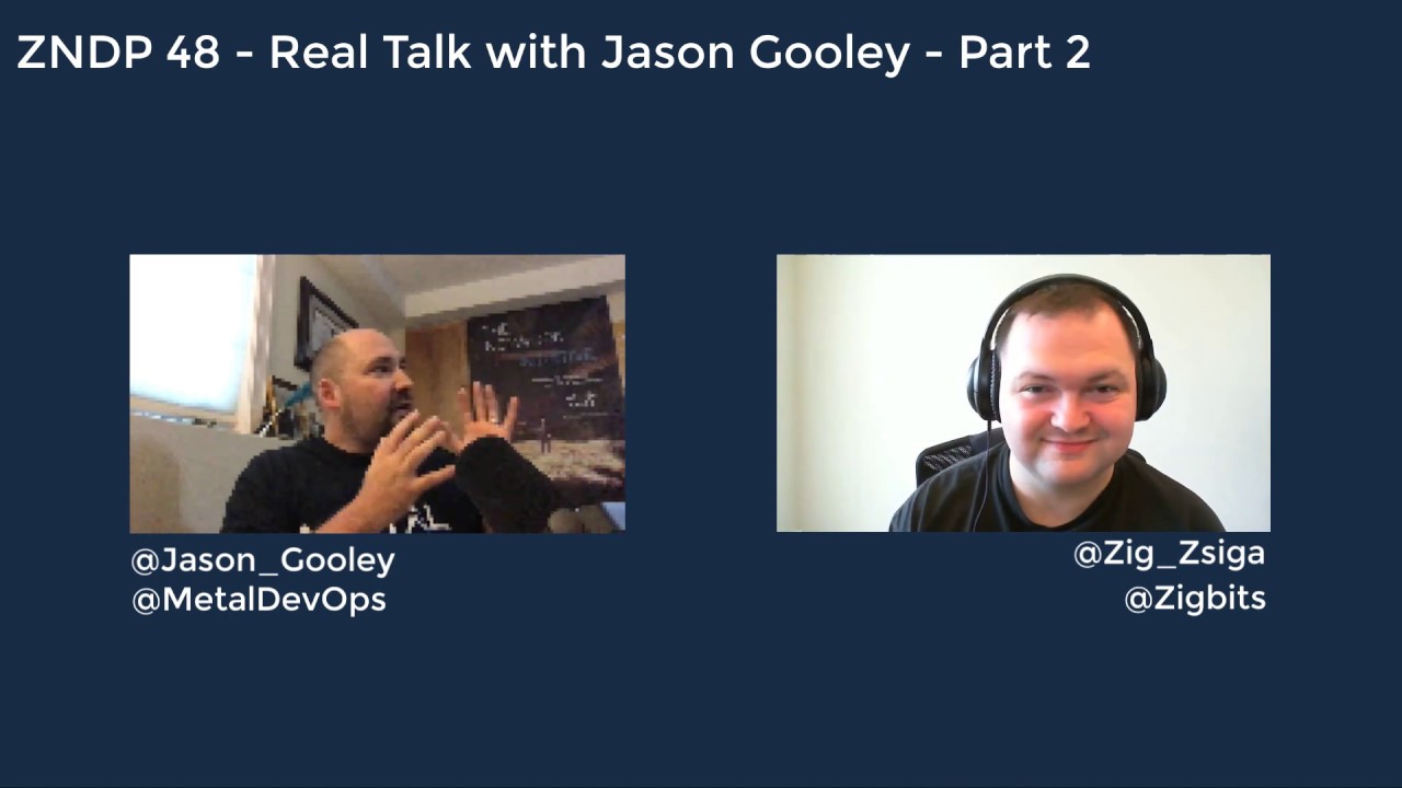 ZNDP 48 Real Talk with Jason Gooley - Part 2 - YouTube