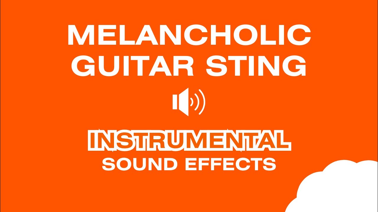 MELANCHOLIC GUITAR STING (Dramatic Reveal Transition) - Sound Effects ...