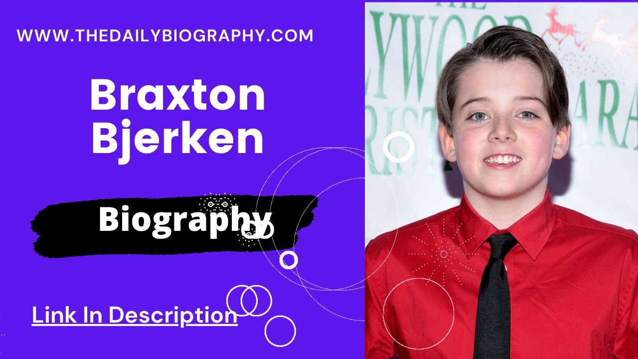 Braxton Bjerken Biography, Wiki, Age, Height, Contact - YouTube