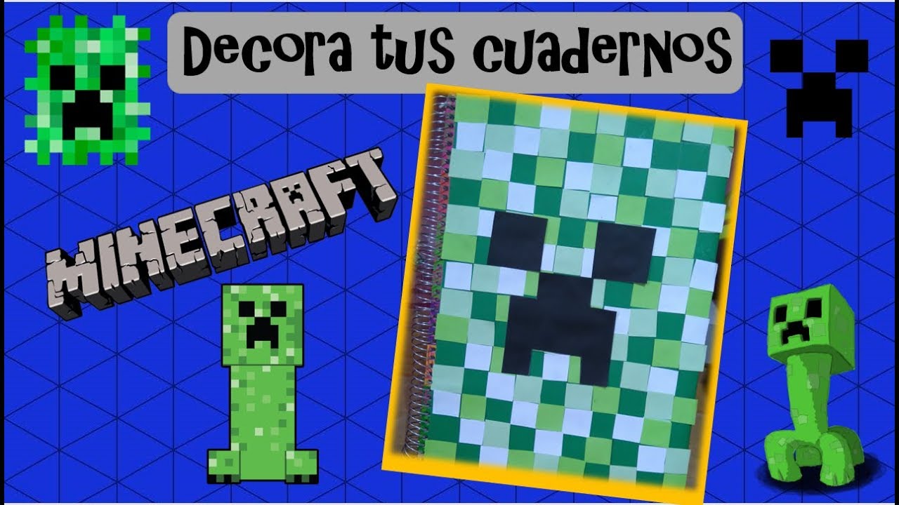 DECORA TUS CUADERNOS DE MINECRAFT - YouTube