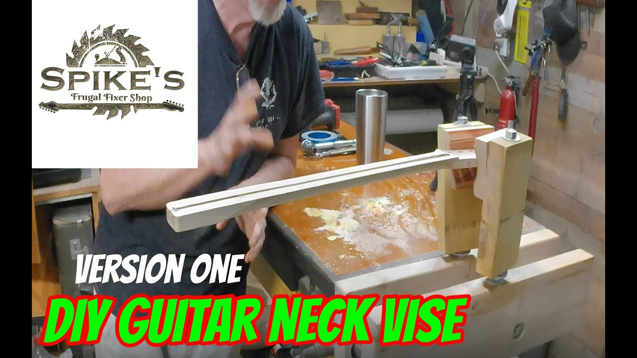 Guitar Vise version 1 | DIY Guitar Vise | Don't build this one, YET ...
