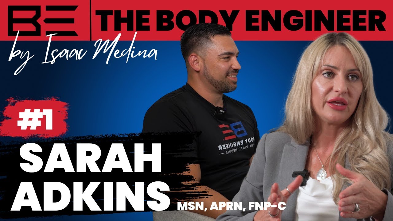 Sarah Adkins FNP | Advanced Practice Provider | The Body Engineer by Isaac Medina #1 - YouTube