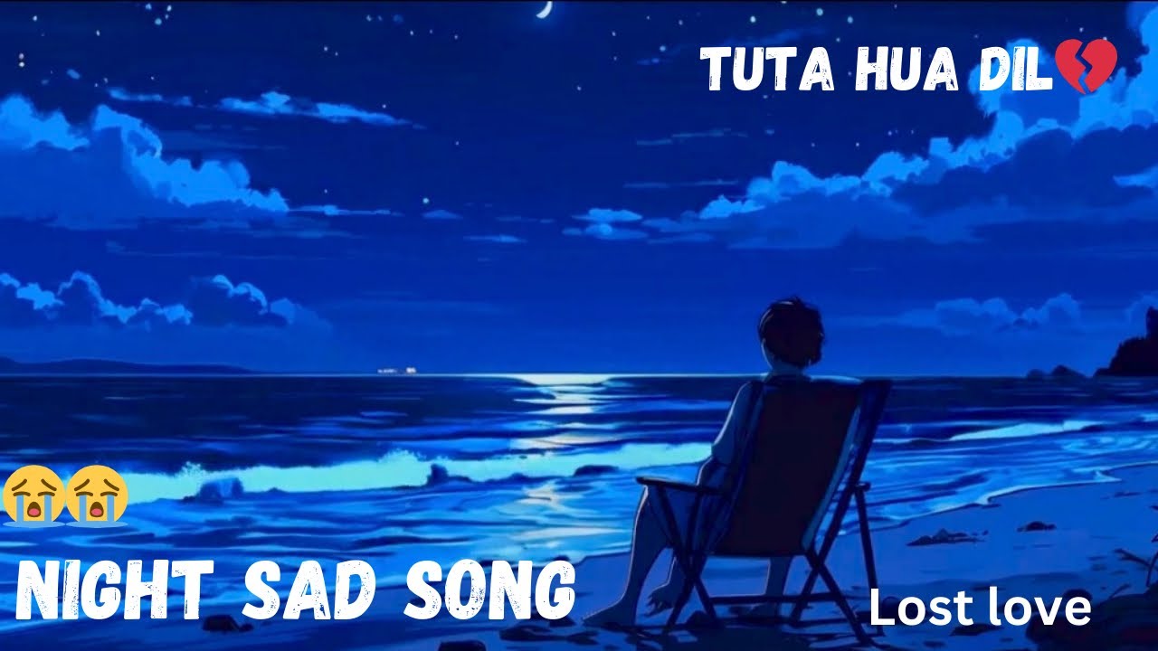 Tuta Hua Dil💔|Heartbreaking LoveSong That Will Make You Cry I love ...