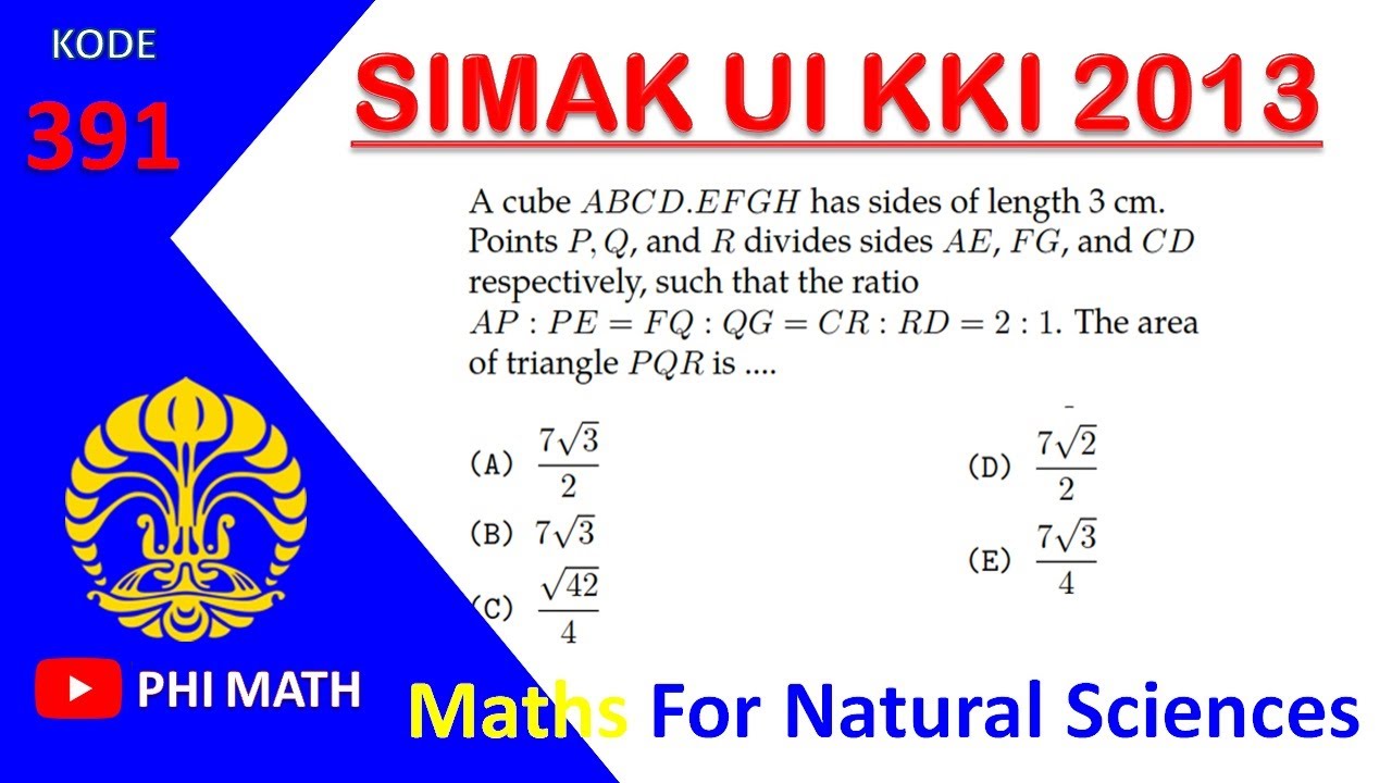 SIMAK UI KKI 2013, KELAS KHUSUS INTERNASIONAL, MATHEMATICS FOR NATURAL SCIENCES #07 - YouTube