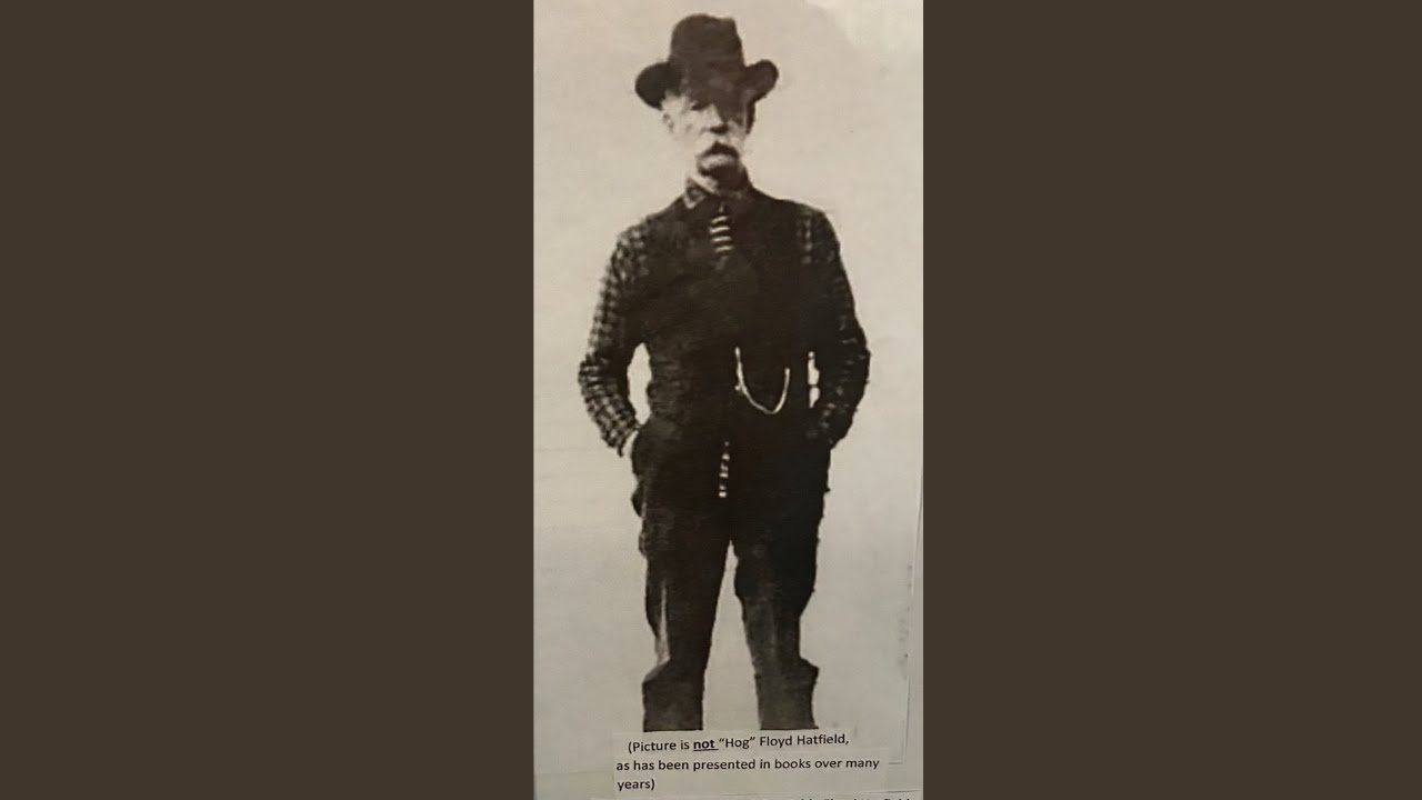 This is Constable Floyd Hatfield Not Hog Stealing Floyd Hatfield. - YouTube