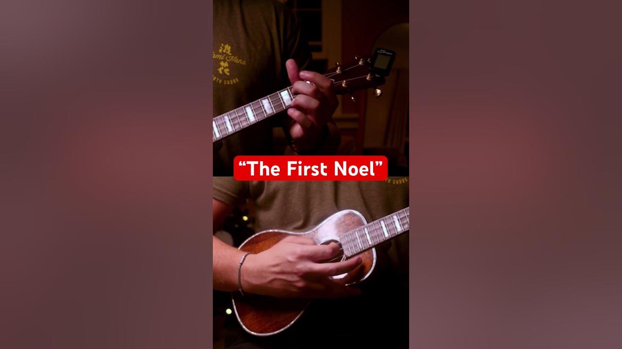 “The First Noel” instrumental ukulele cover #christmasukulele # ...