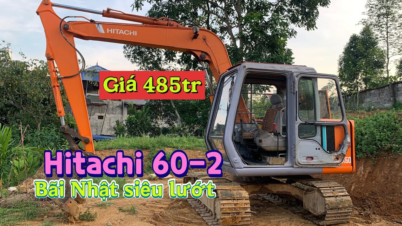 Siêu phẩm Hitachi ex60-2 máy Bãi nhập Nhật hàng siêu lướt giá 485tr ...