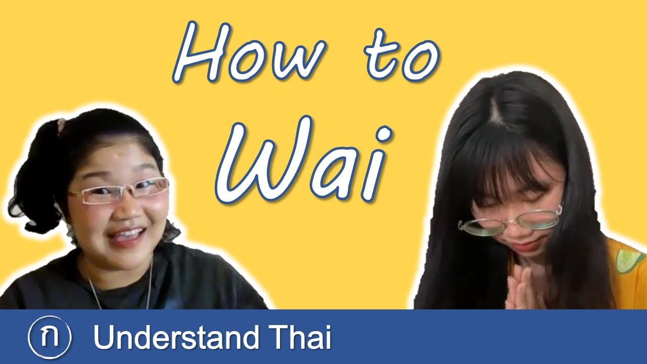 How to Wai | Beginner Thai | Understand Thai - YouTube