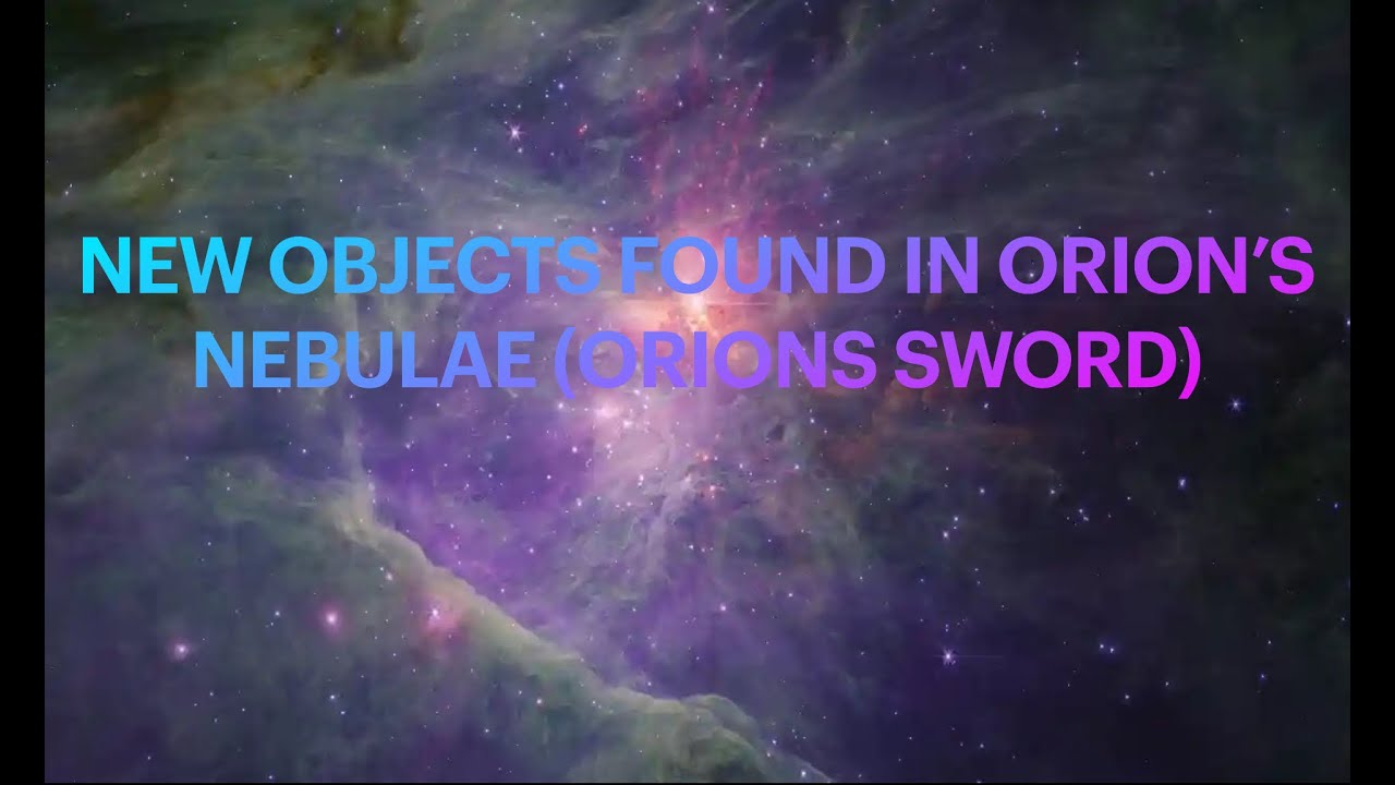 OBJECTS FOUND IN ORION'S SWORD - YouTube