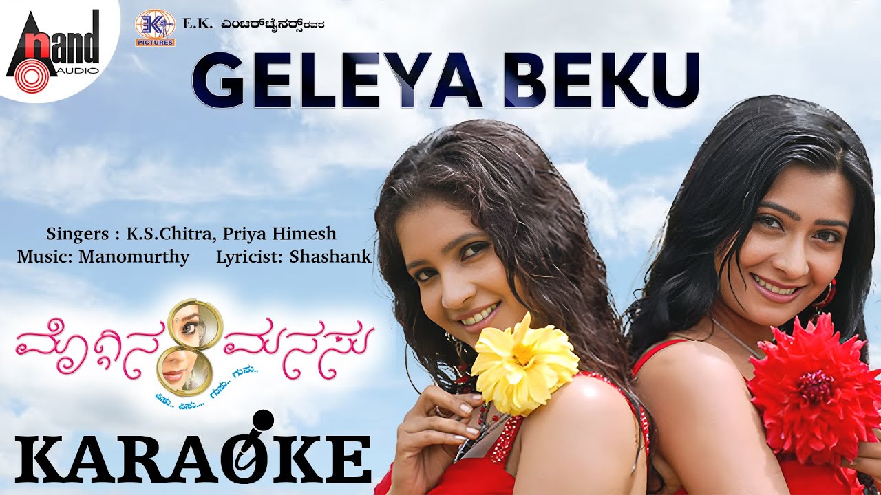 Geleya Beku - Karoake | Moggina Manasu | Geleya Beku | Radhika Pandith ...