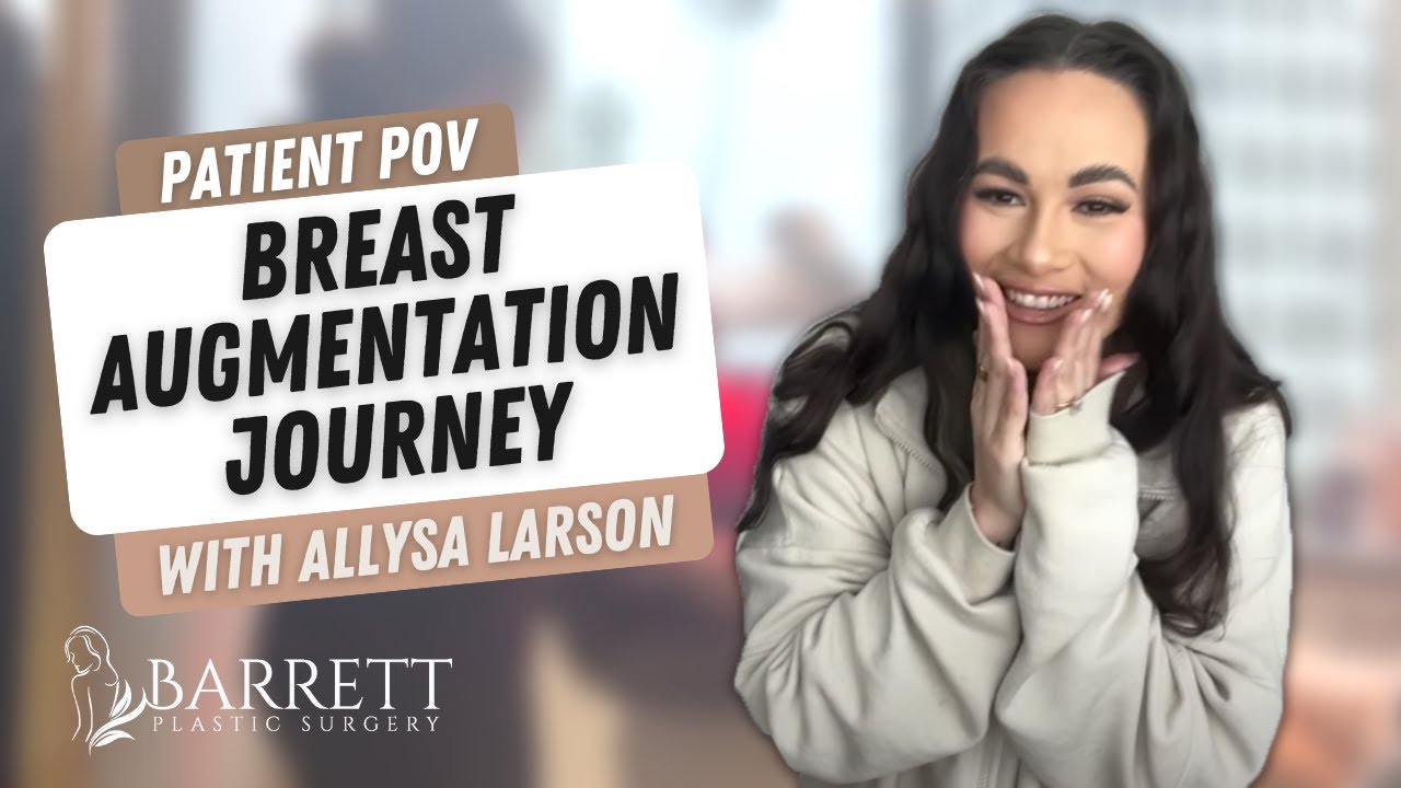 Allysa Larson Breast Augmentation Journey | Full Patient POV - YouTube