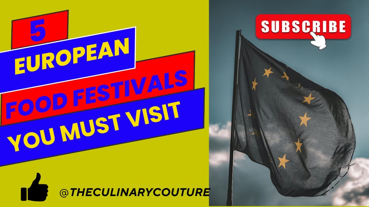 5 European Food Festivals you must visit - YouTube