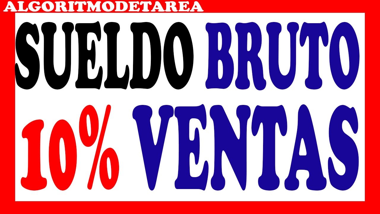 Un Vendedor Recibe Un Sueldo Bruto M s Un 10 Extra Por Comisi n De Sus un-vendedor-recibe-un-sueldo-bruto-m-s-un-10-extra-por-comisi-n-de-sus