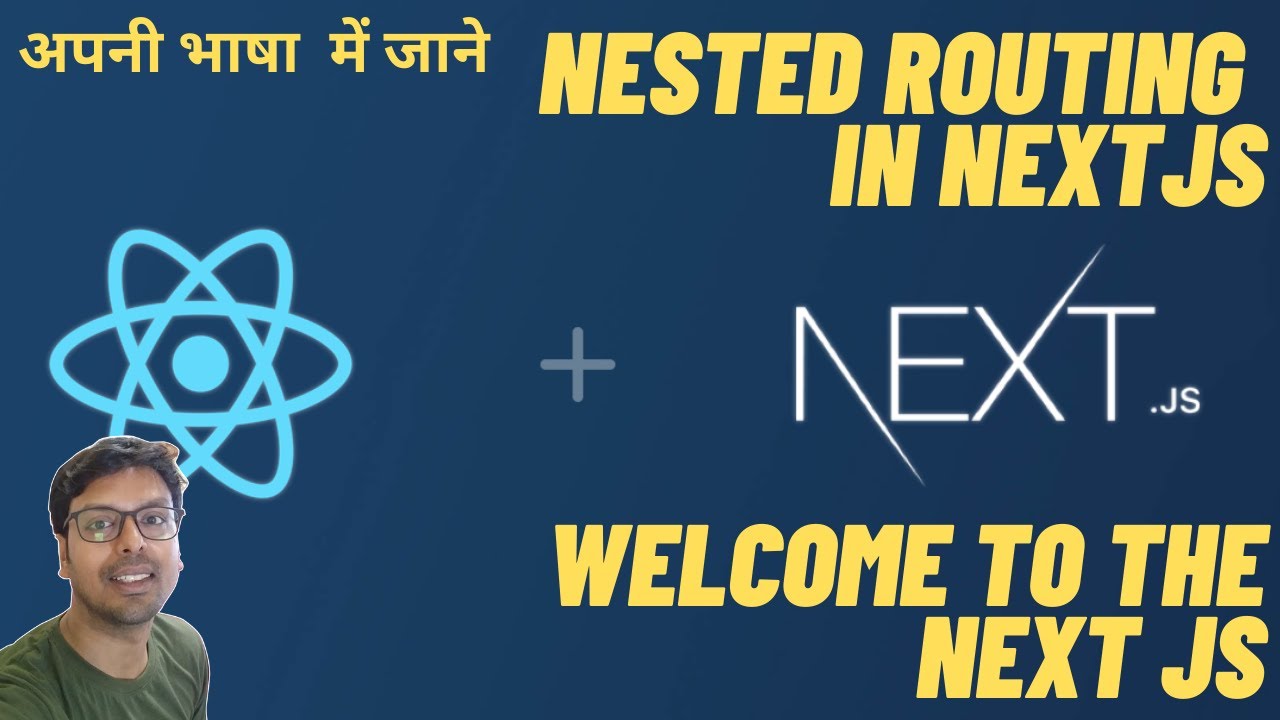 Next Js Understanding Of Nested Routing Next Js Tutorial Tutorial next-js-understanding-of-nested-routing-next-js-tutorial-tutorial