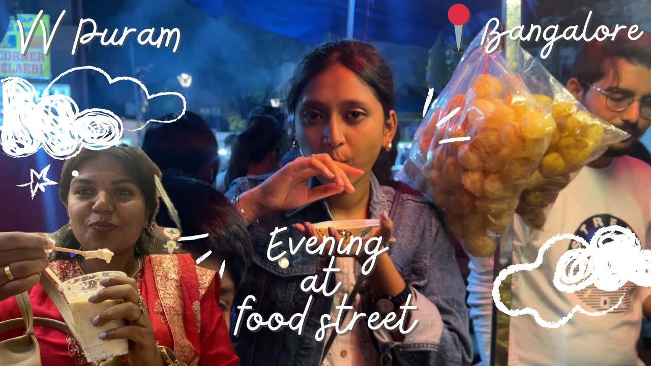 Bangalore's popular V V Puram food street with Family | An Evening at ...
