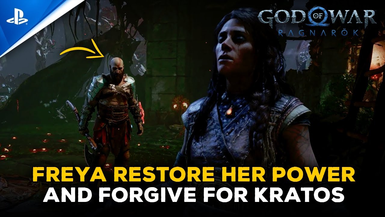God of War: Ragnarok | Freya Restore Her Power & Forgive For Kratos ...