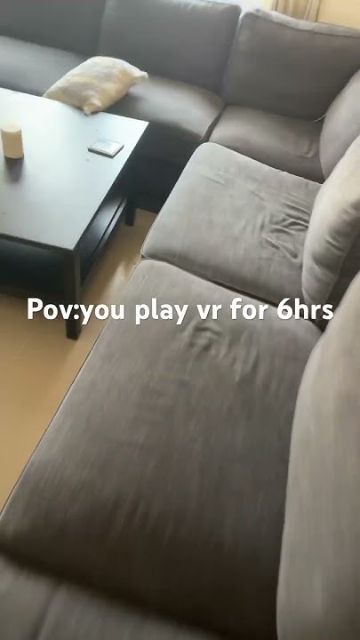 Pov you play vr for 6hrs - YouTube