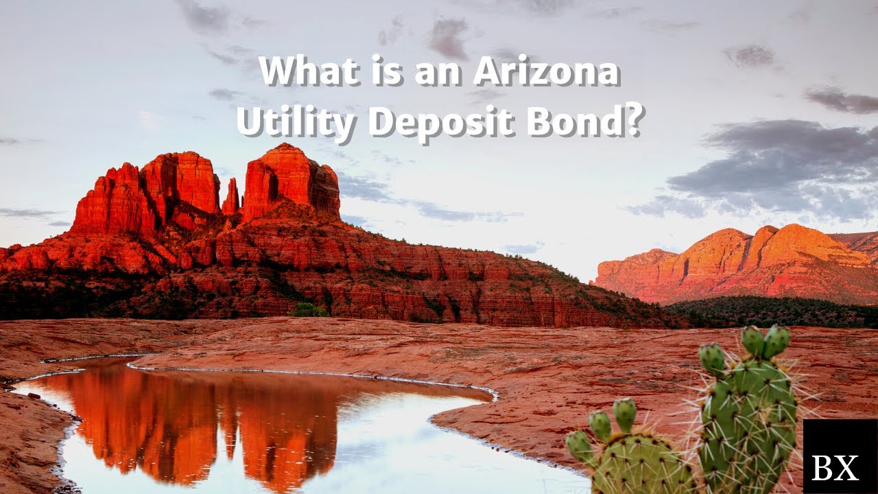 What is an Arizona Utility Deposit Bond? - YouTube