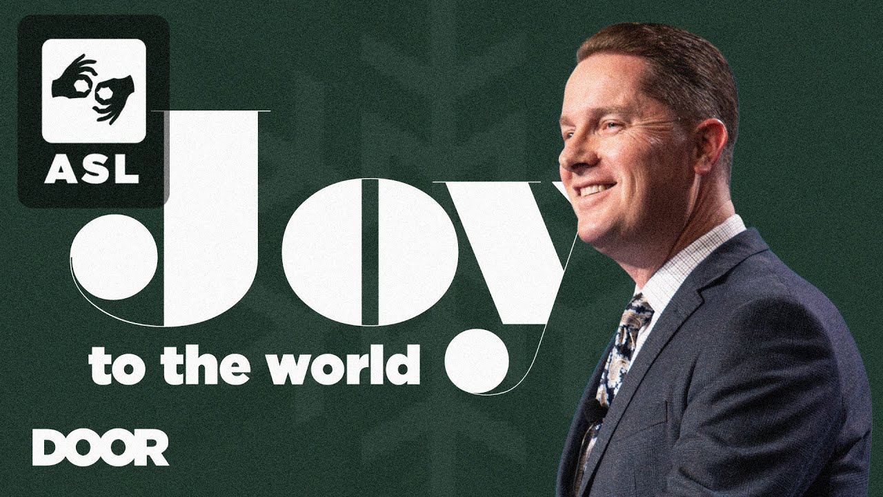 (ASL Translation) Joy to the World! | Garett King | Door Church | 10 AM ...