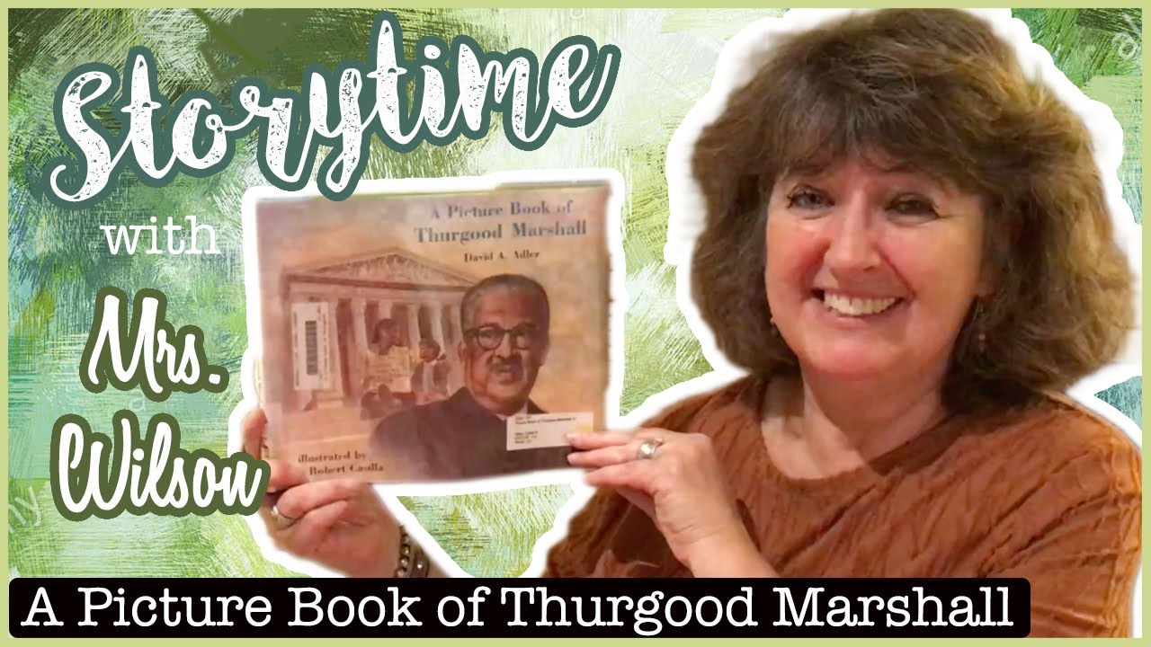 A Picture Book of Thurgood Marshall || Storytime with Mrs. Wilson - YouTube