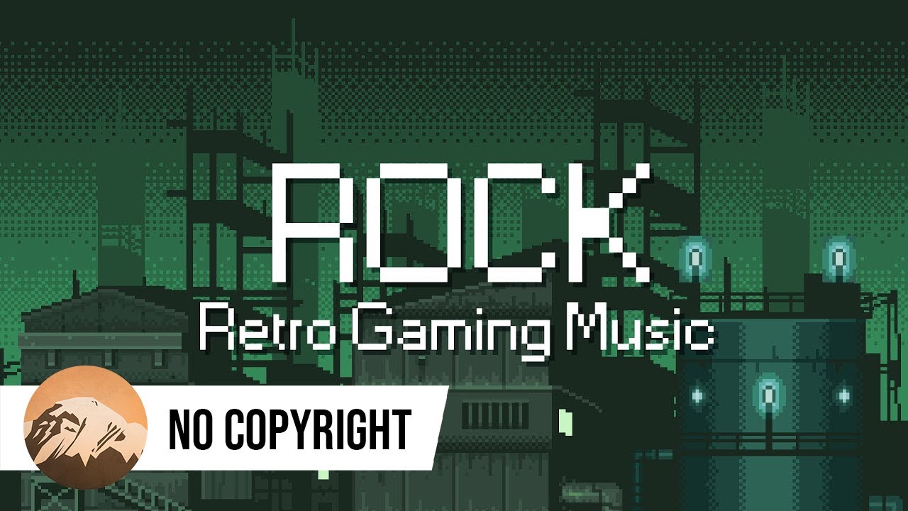 Rock Background Music For Retro Gaming Videos [Royalty Free + Free ...