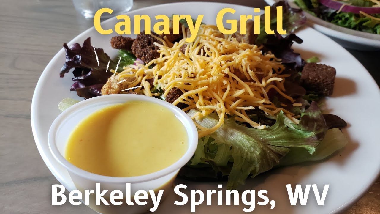 Canary Grill - Lunch - Berkeley Springs, West Virginia - YouTube