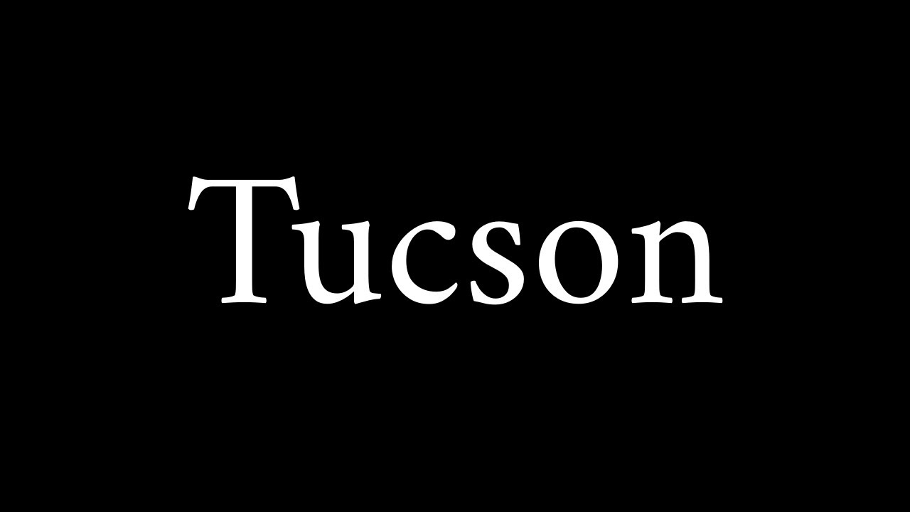 How to Pronounce Tucson (City) - YouTube