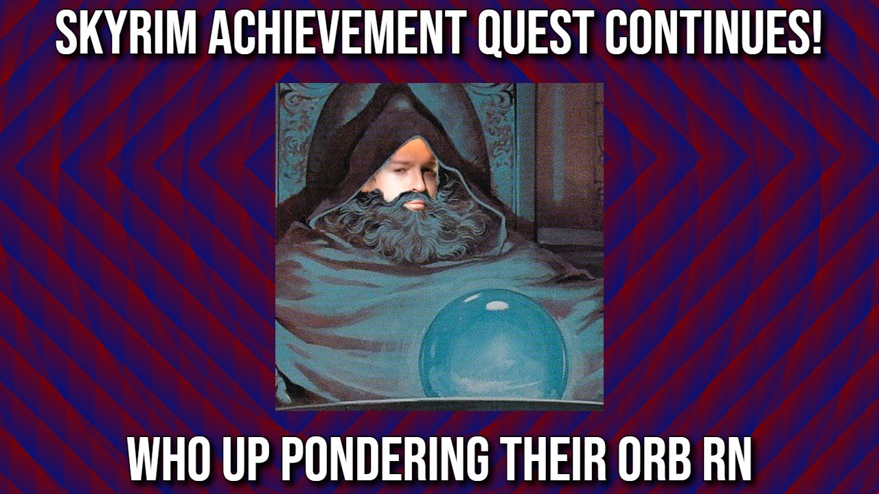 LET'S GO TO COLLEGE BABY!!! Skyrim Achievement Quest Time :D - YouTube