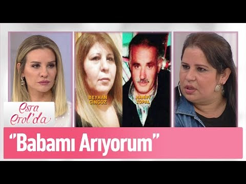 ''Babamı arıyorum''  - Esra Erol'da 20 Mart 2019
