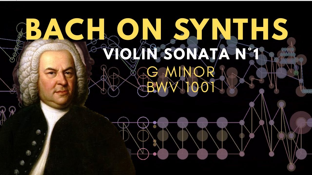 Violin Sonata N°1 in G minor BWV 1001 - Bach - (Synthesized) - YouTube