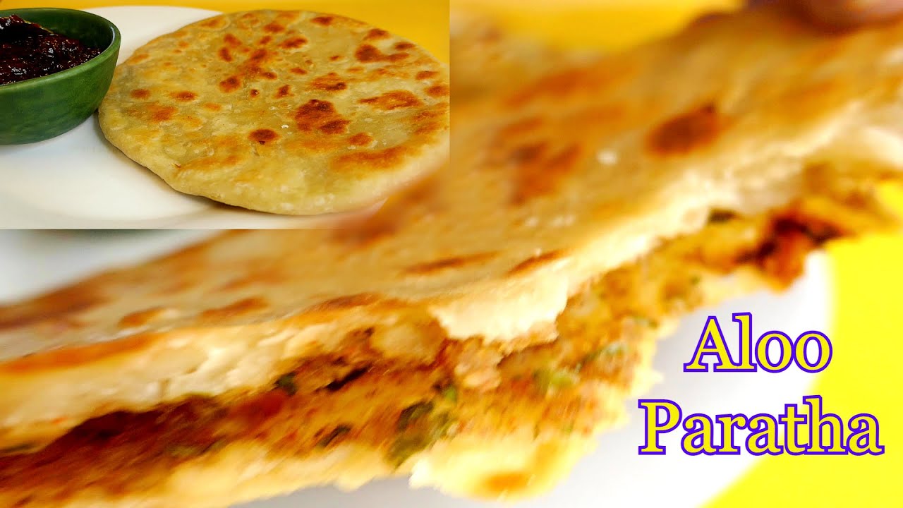Aloo Paratha - Delicious Indian Bread Stuffed with Spicy Potato - YouTube