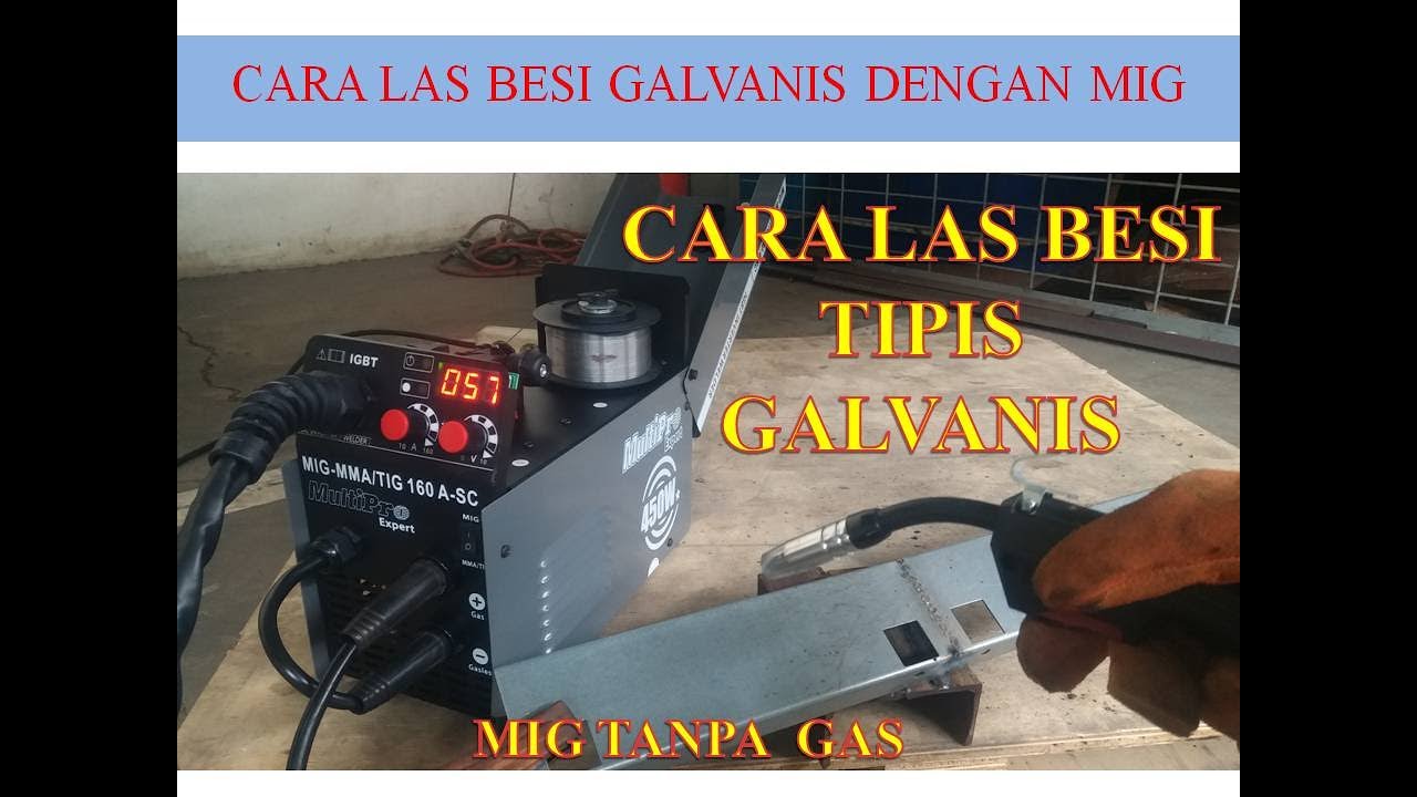 Cara mengelas besi galvanis tipis dengan mesin las MIG murah ...