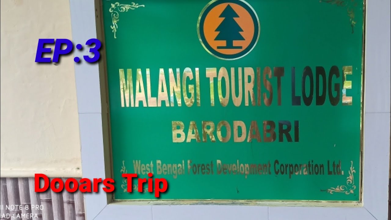 EP:3 ||Kolkata to Dooars Road Trip || Malangi Tourist Lodge ...
