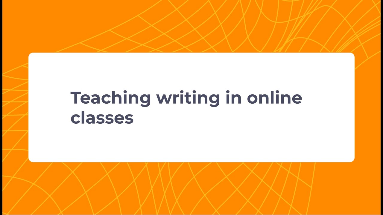 Webinar "Teaching writing in online classes" - YouTube