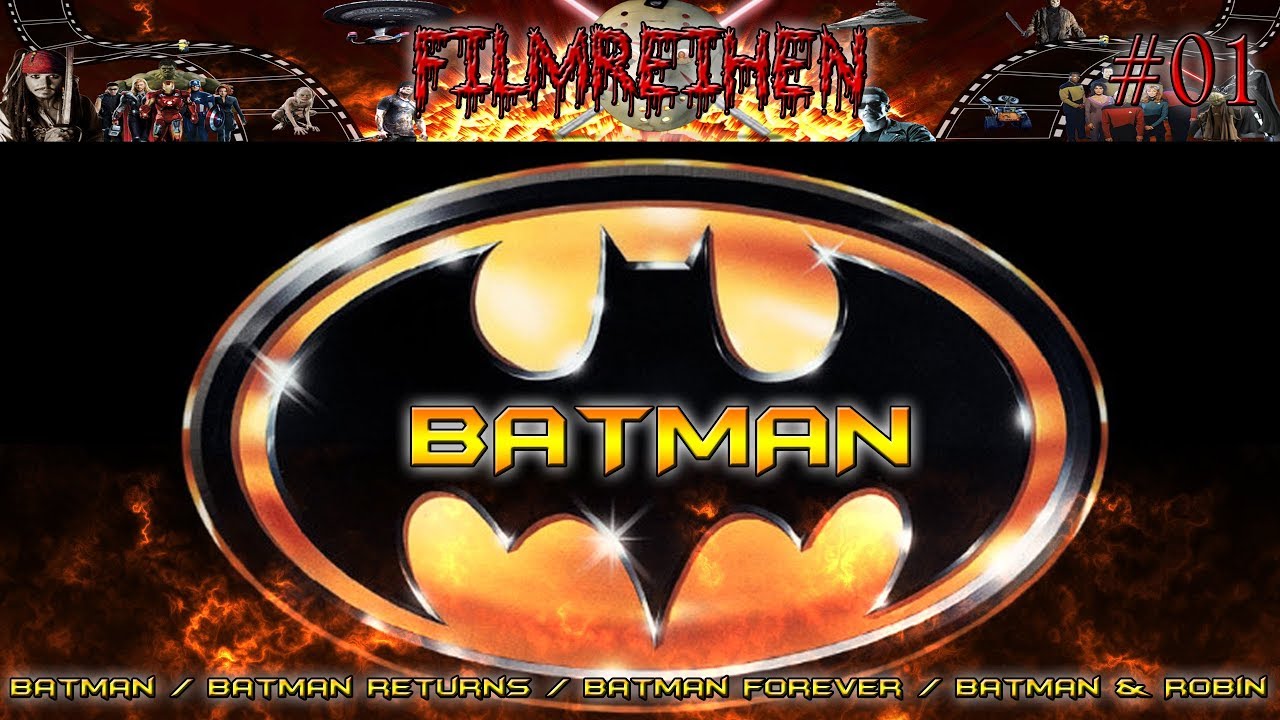 Filmreihen #01 - Batman - Quadrilogy - YouTube