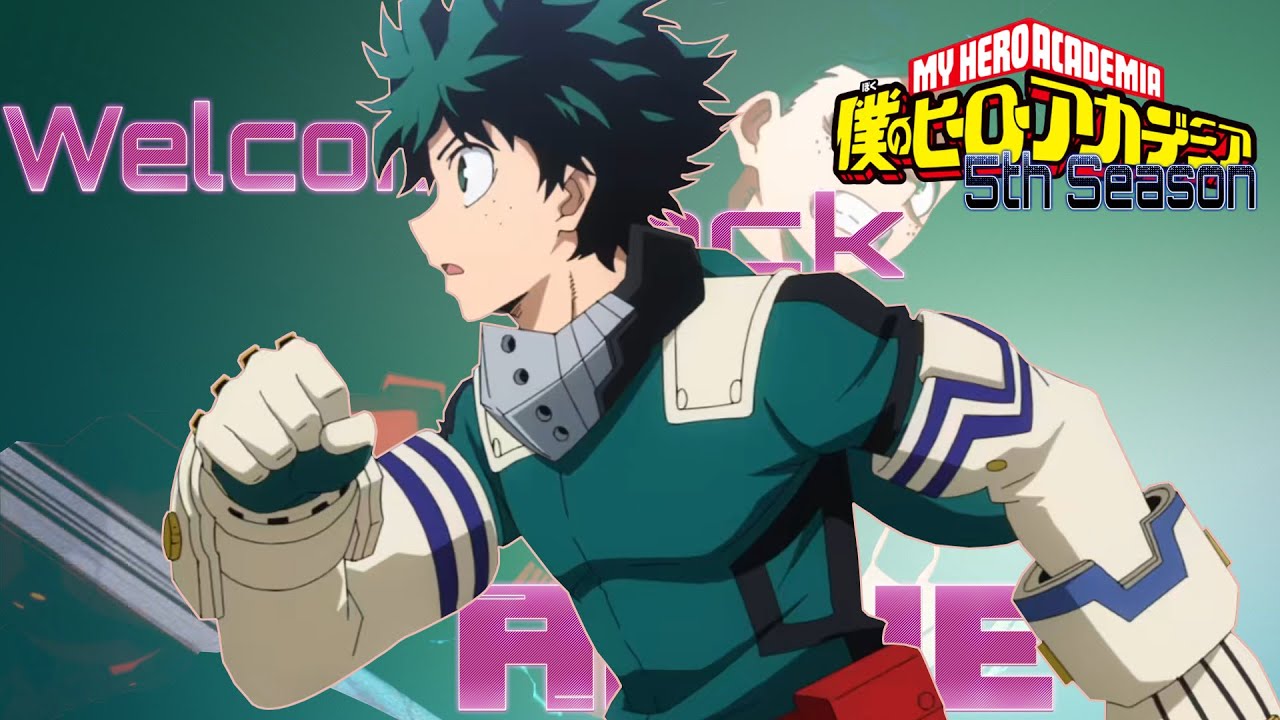 Welcome Back : Boku no Hero Academia 5th Season - Alive [AMV](HD) - YouTube