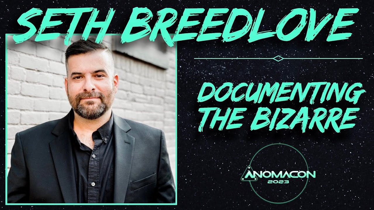 Seth Breedlove | Documenting the Bizarre - YouTube