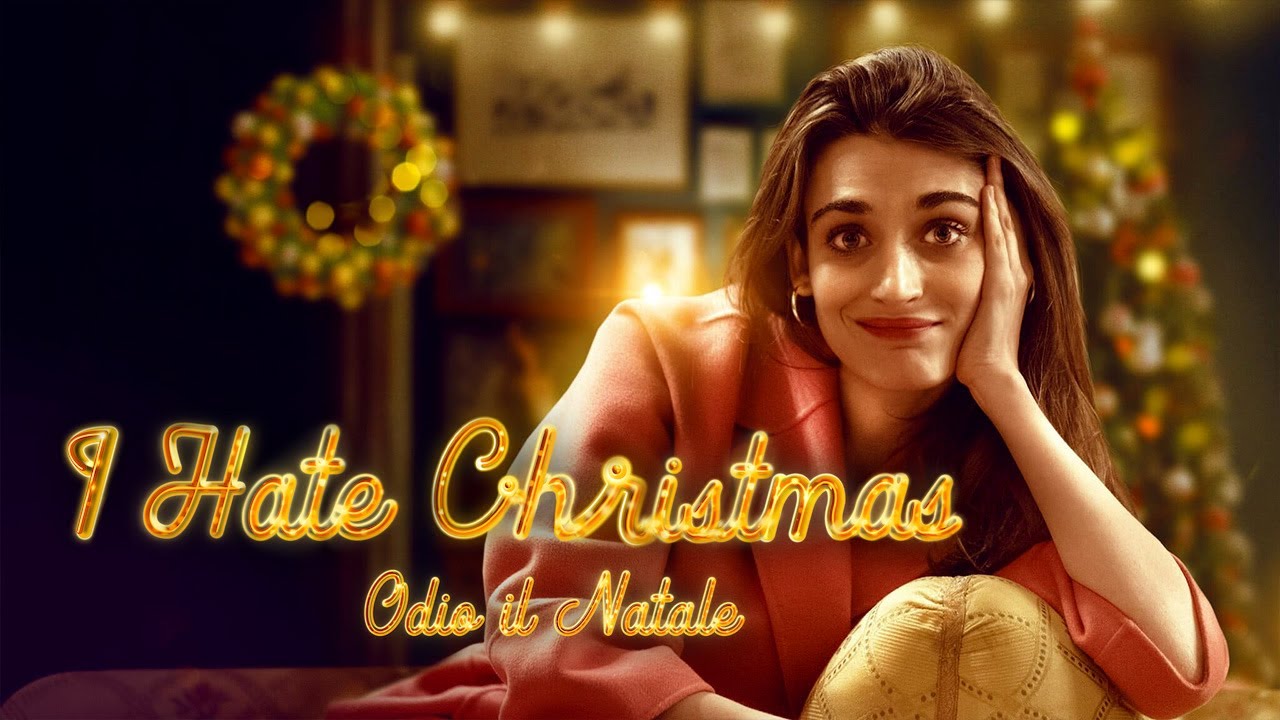 I Hate Christmas (Odio Il Natale) (TV Series 2022-) | trailer - YouTube