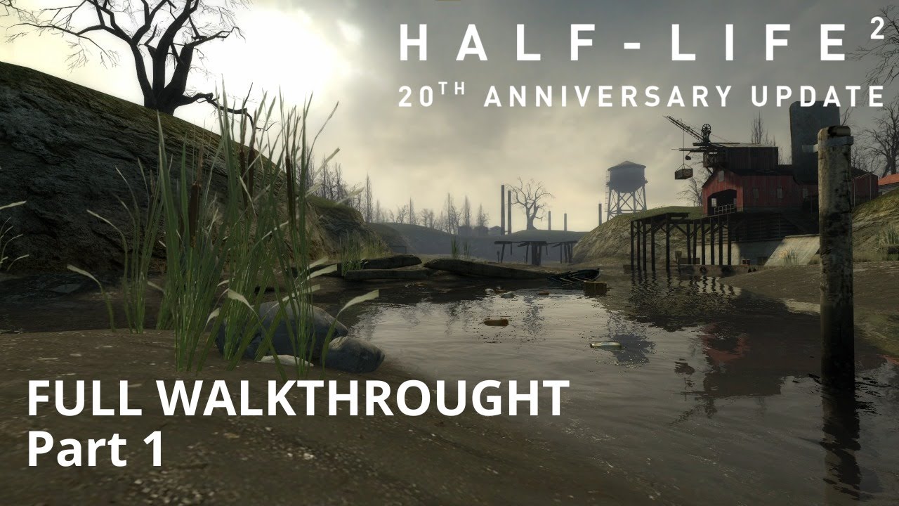 Half Life 2 - Full walkthrough (Part 1) - 20th Anniversary Update ...