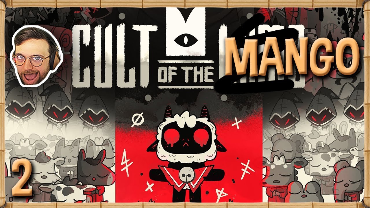 REVENGE OF THE MANGO!? | Cult of the Lamb Part 2. - YouTube