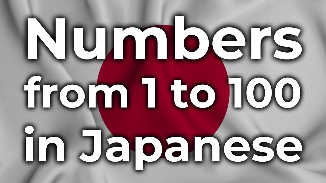 Numbers from 1 to 100 in Japanese - YouTube