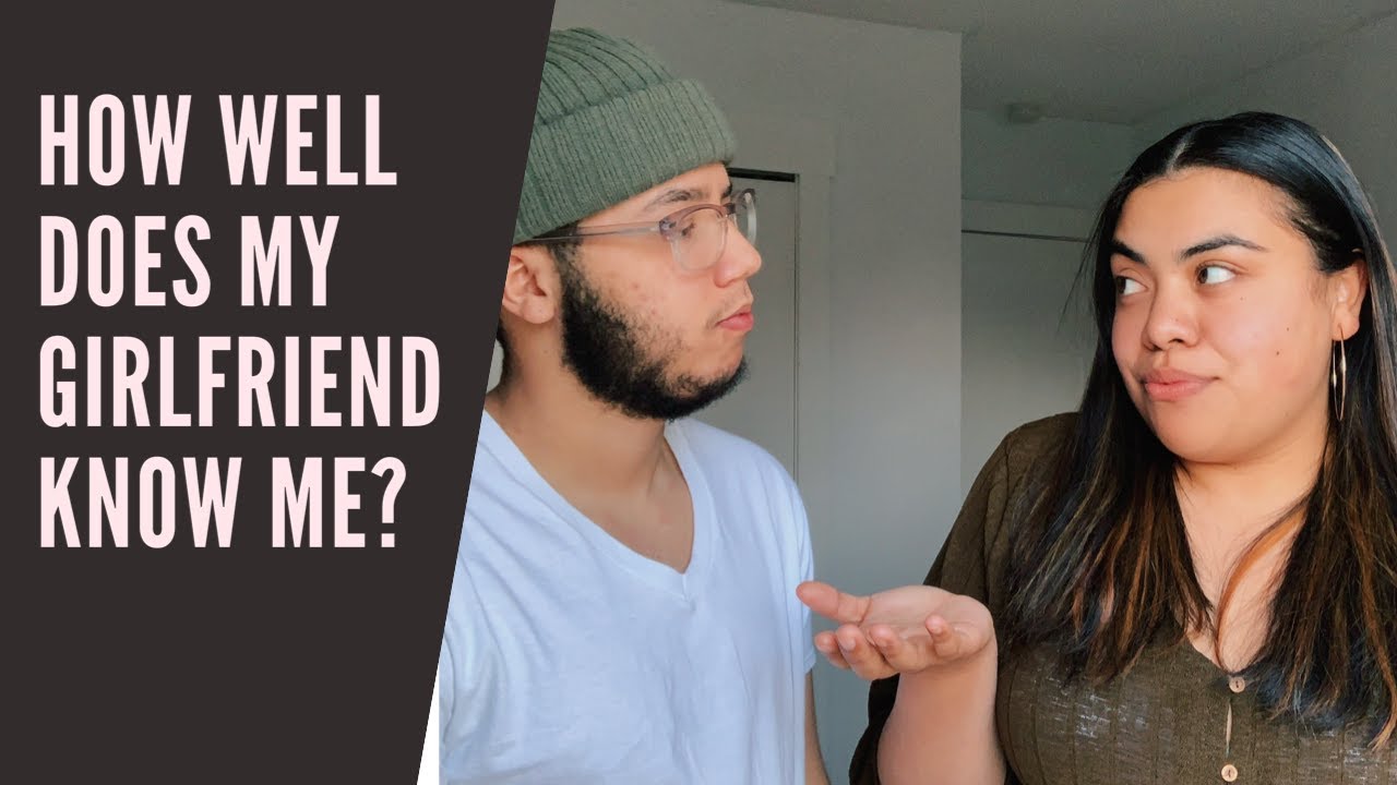 HOW WELL DOES MY GIRLFRIEND KNOW ME!! (GIRLFRIEND TAG) - YouTube